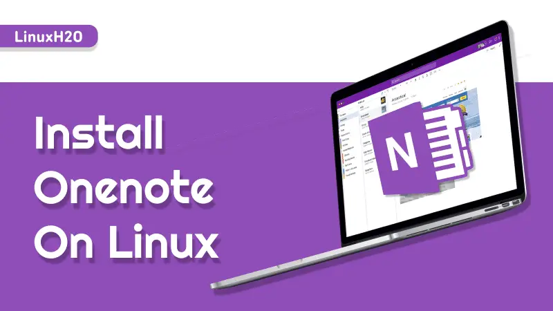 How To Install Onenote On Any Linux Distribution LinuxH2O